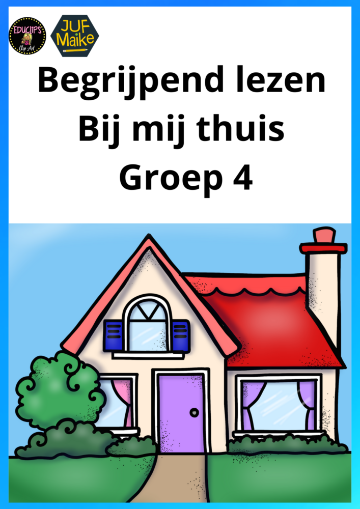 Leespakket Bij mij thuis Groep 4 - Juf Maike