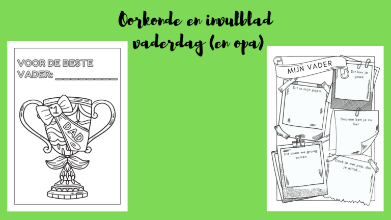 Oorkonde en invulblad vaderdag (en opa) - Juf Maike